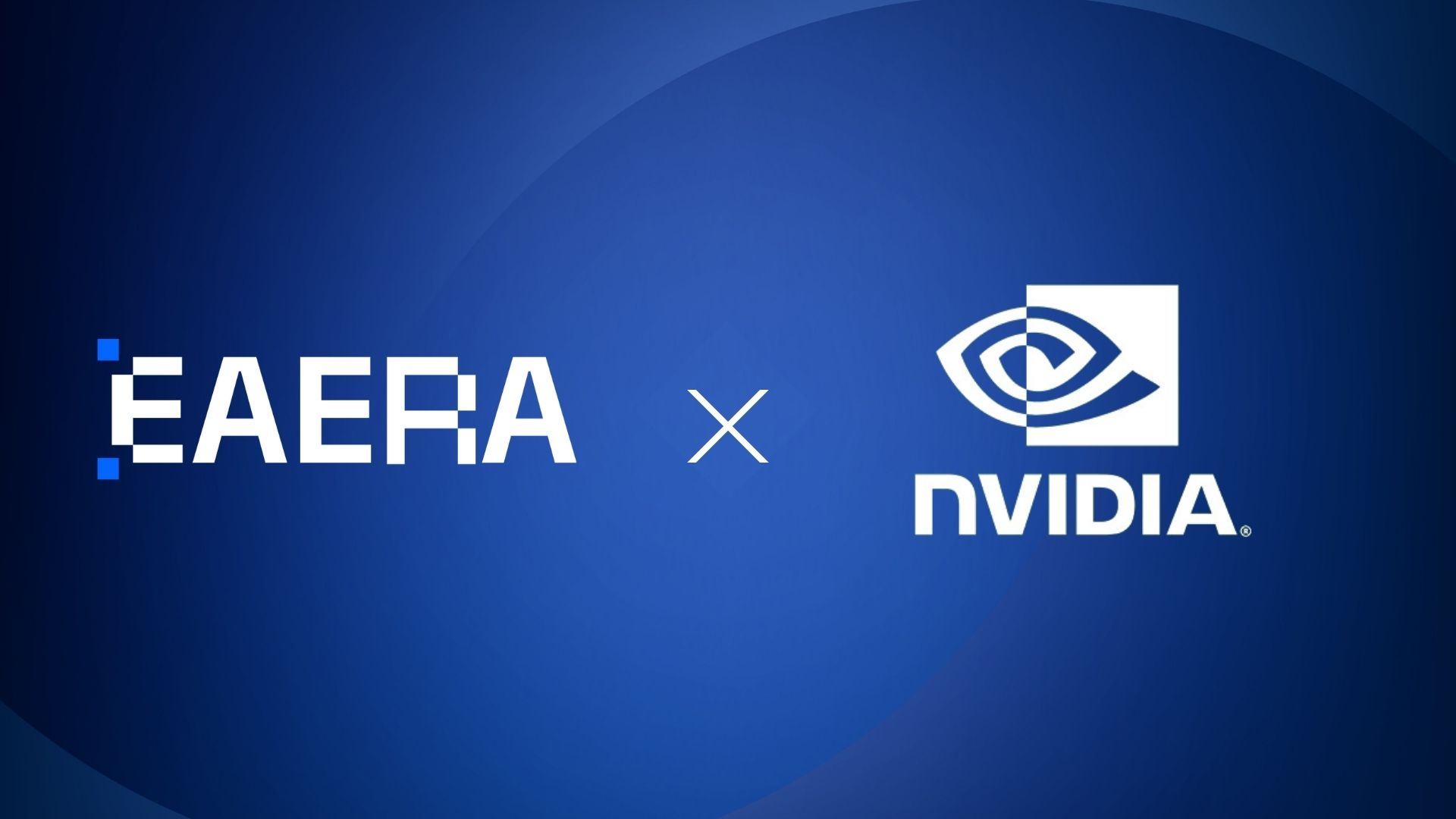 EAERA officially becomes a member of NVIDIA Inception Program